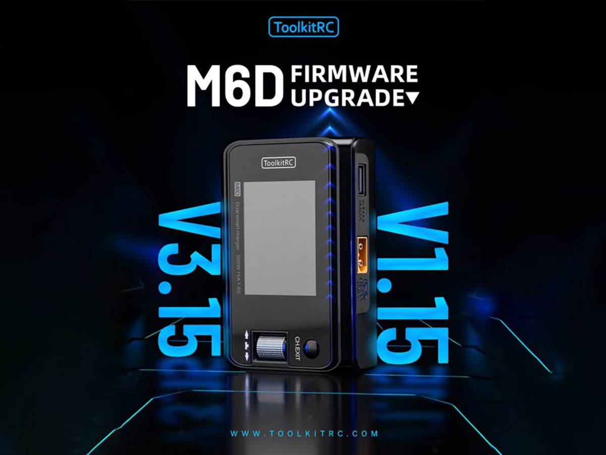 M6D has new firmware upgrade – ToolkitRC